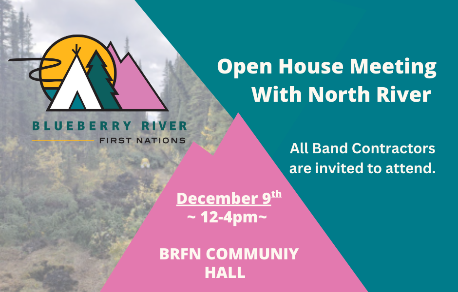 Open House Meeting With North River - Blueberry River First Nations